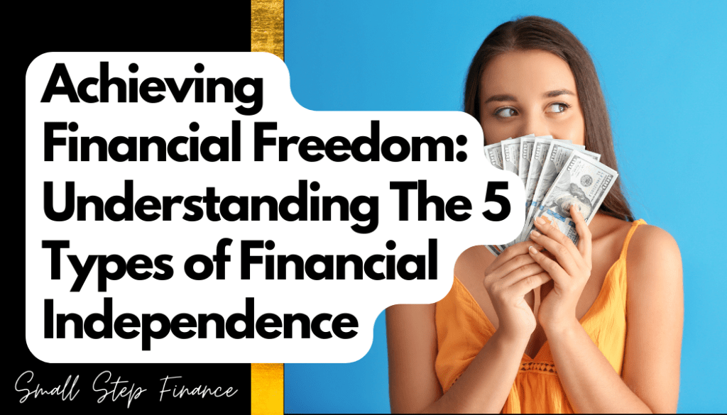 achieving-financial-freedom-understanding-the-5-types-of-financial ...